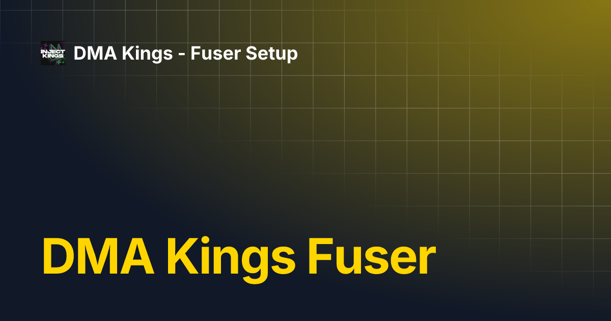 DMA Kings Fuser | DMA Kings - Fuser Setup